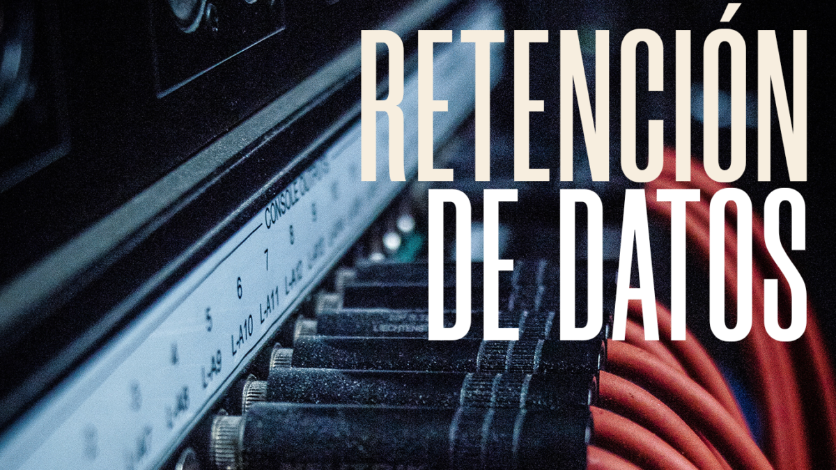 Retención de datos - Hiperderecho